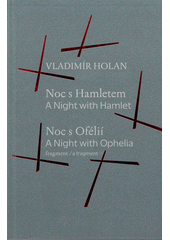 Kniha Noc s Hamletem = A night with Hamlet - Noc s Ofélií : fragment ...
