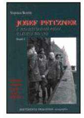 Kniha Josef Pfitzner a protektorátní Praha v letech 1939-1945. - Svazek ...