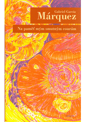 Kniha Na paměť mým smutným courám - Trh knih - online antikvariát