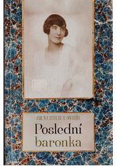Kniha Poslední baronka - dokuromán - Trh knih - online antikvariát